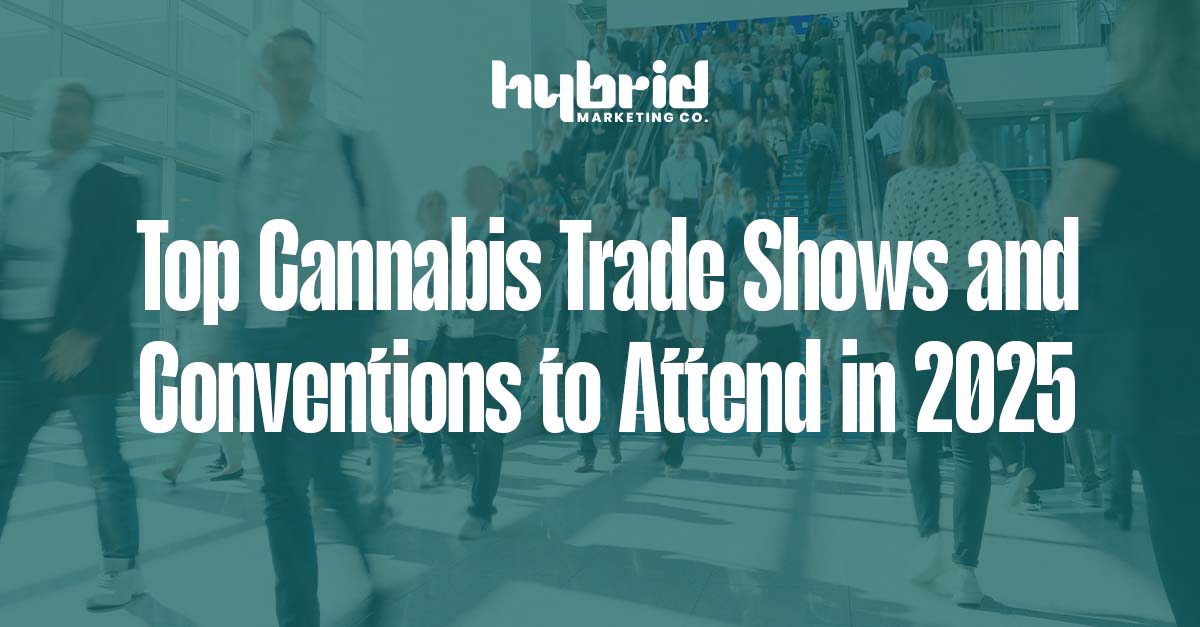 The Top Cannabis Conventions & Trade Shows in 2025